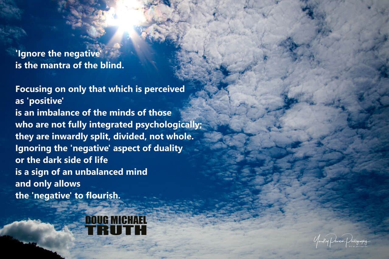 Ignoring the Negative is a Fool's Game | Doug Michael Truth